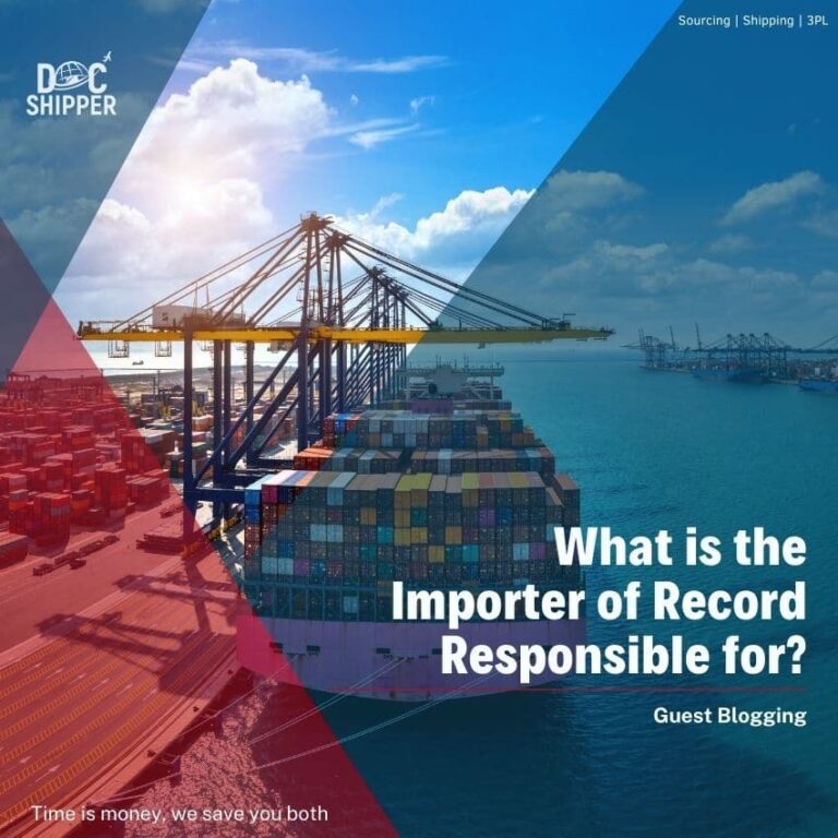 What is the Importer of Record Responsible for? - DocShipper